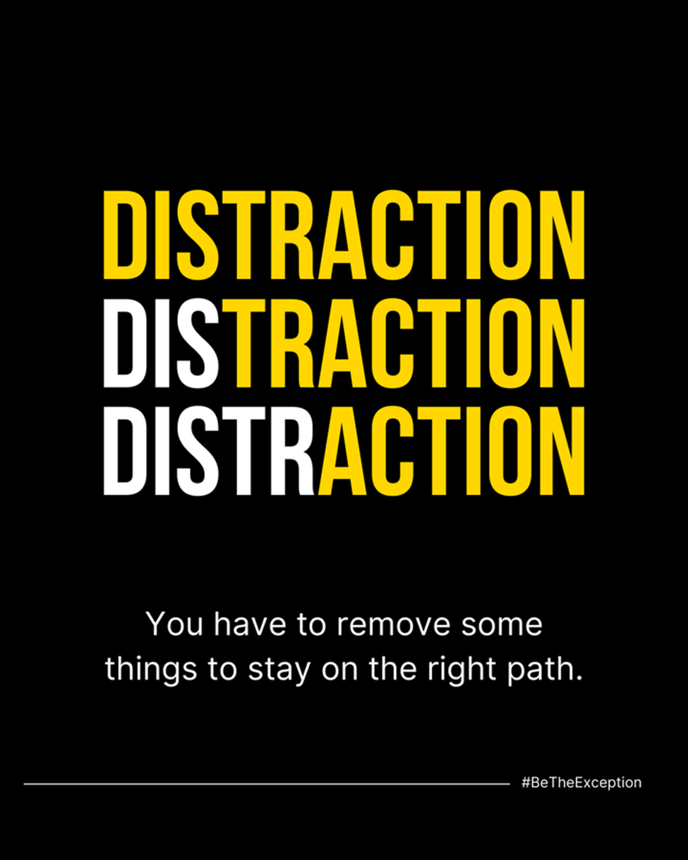 Remove DISTRACTION Gain TRACTION Take massive ACTION – Principles Never ...